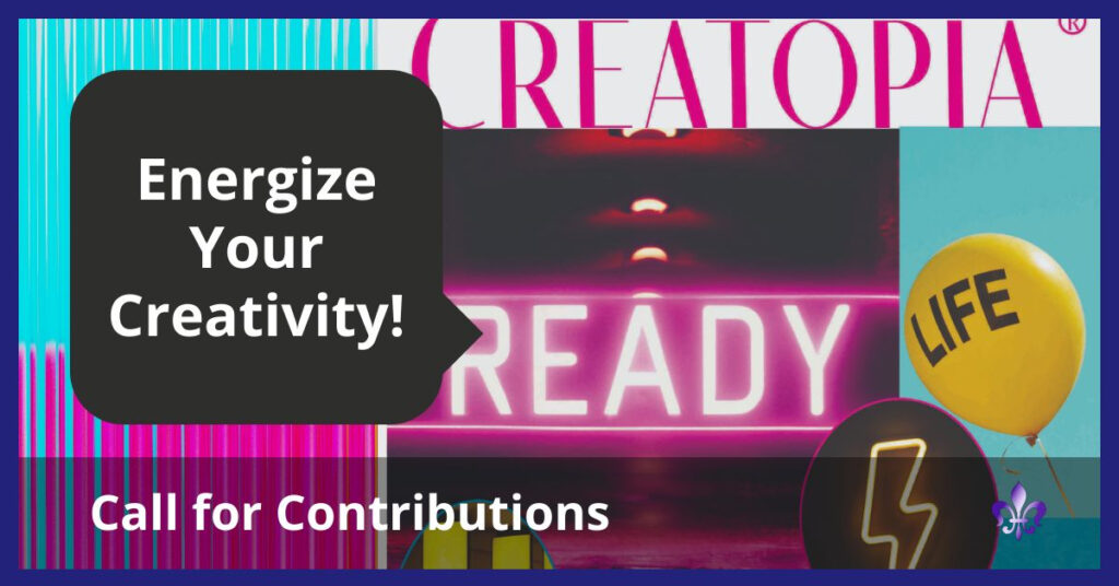 Creatopia® Call for Contributions Summer 2023 - Ready Theme - Creatopia